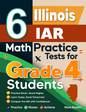 6 Illinois IAR Grade 4 Math Practice Tests - Effortless Math: We Help ...