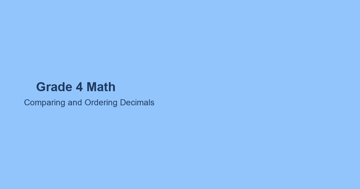 Comparing and Ordering Decimals for 4th Grade - Effortless Math: We ...