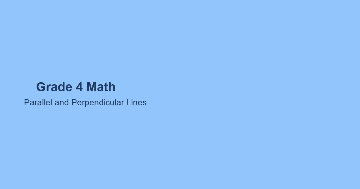 Parallel and Perpendicular Lines for 4th Grade | Effortless Math