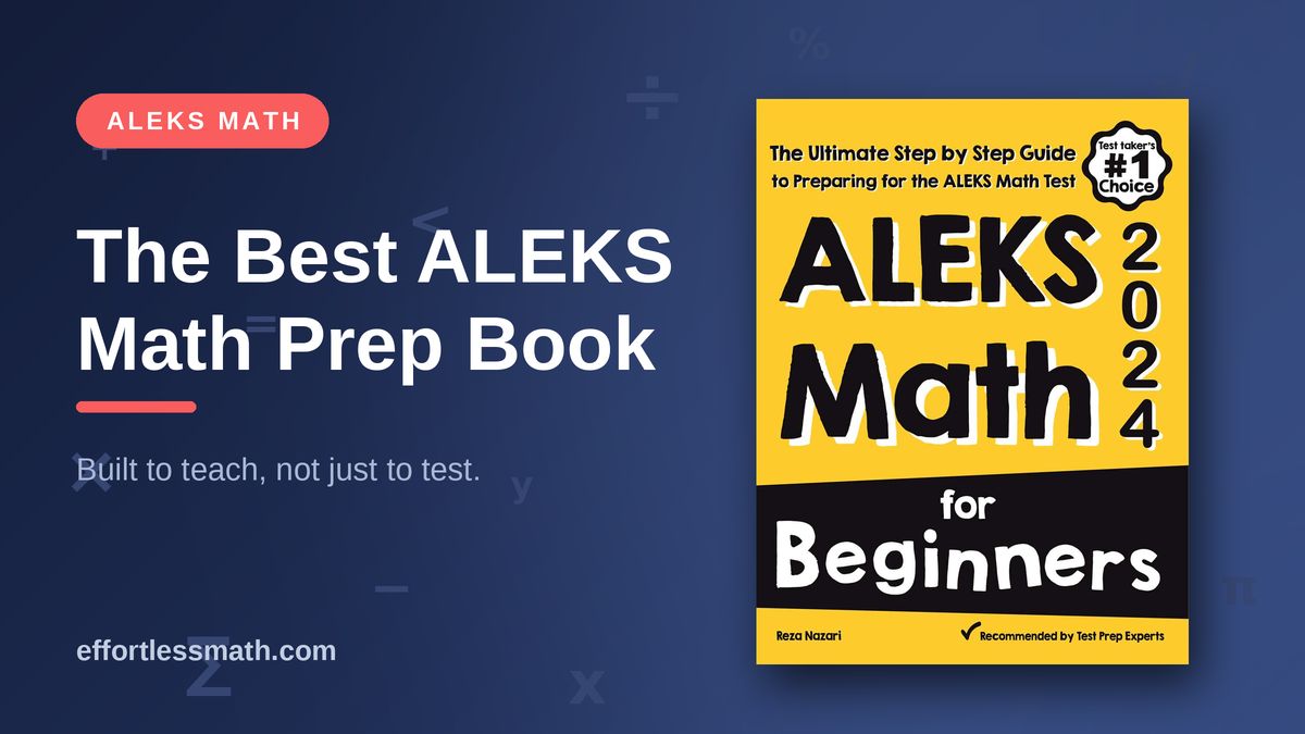 The Best ALEKS Math Prep Book to Place Into the Class You Want ...