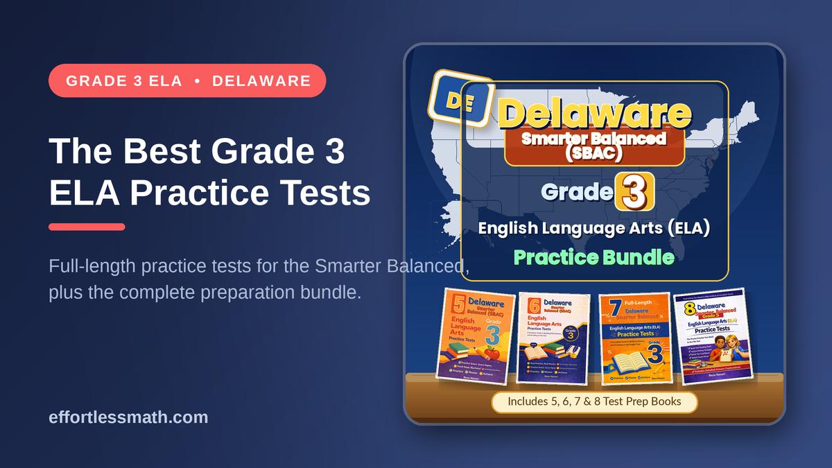 The Best Grade 3 ELA Practice Tests for Delaware Students | Effortless Math