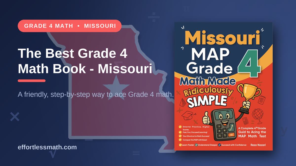 The Best Grade 4 Math Book for Missouri Students | Effortless Math