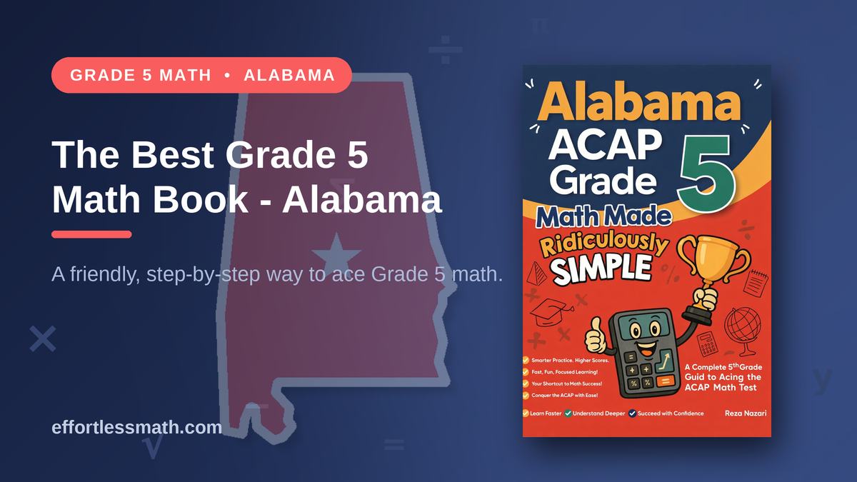 The Best Grade 5 Math Book for Alabama Students | Effortless Math