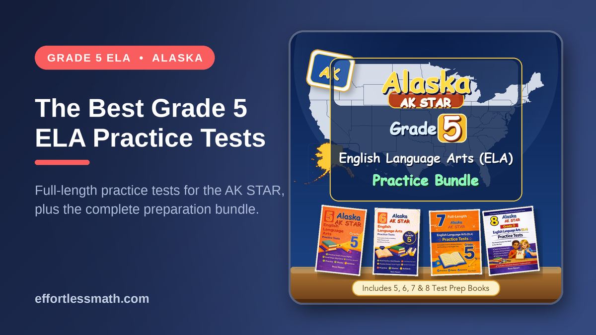 The Best Grade 5 ELA Practice Tests for Alaska Students | Effortless Math