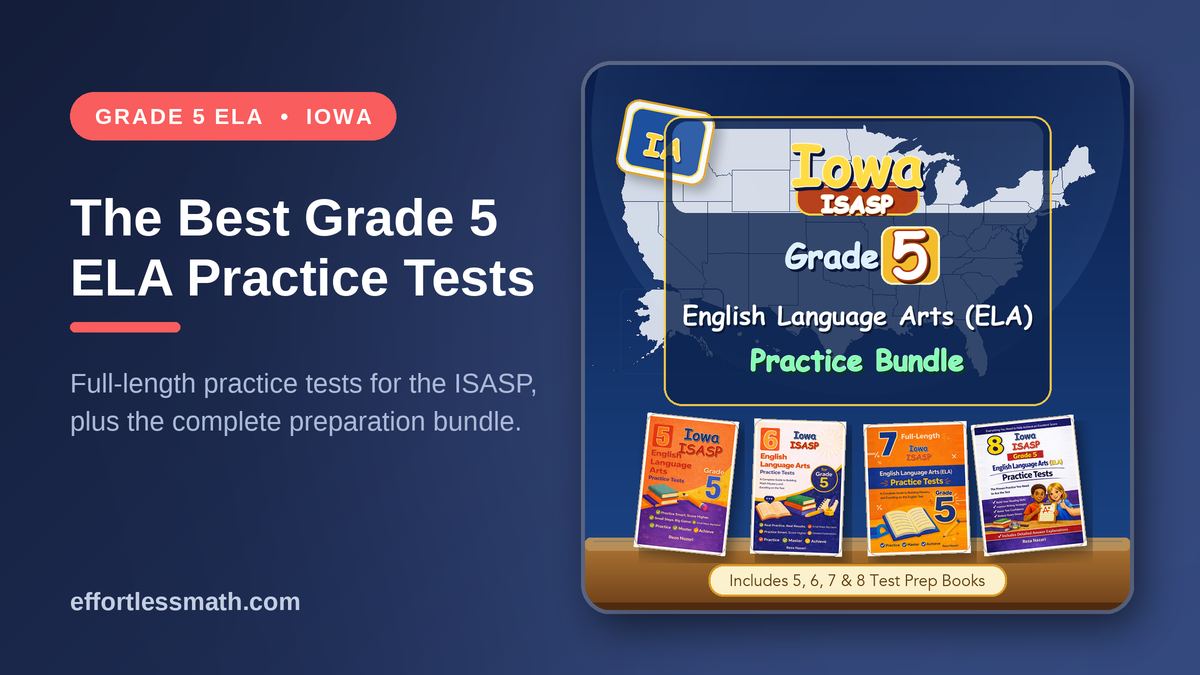 The Best Grade 5 ELA Practice Tests for Iowa Students | Effortless Math