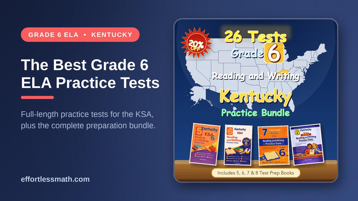 The Best Grade 6 ELA Practice Tests for Kentucky Students | Effortless Math