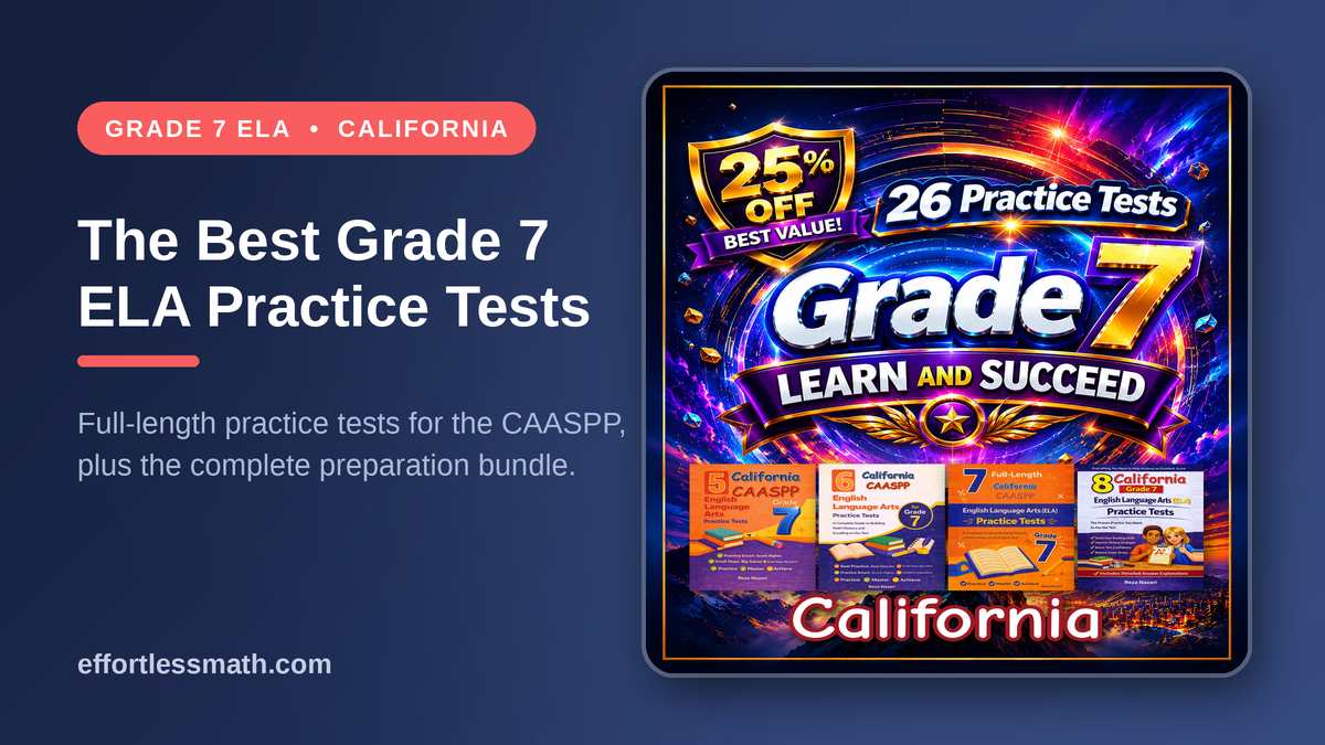 The Best Grade 7 ELA Practice Tests for California Students ...