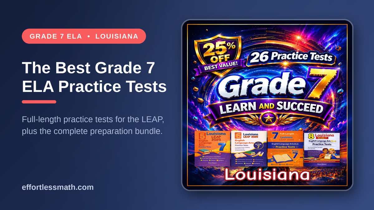 The Best Grade 7 ELA Practice Tests for Louisiana Students | Effortless ...
