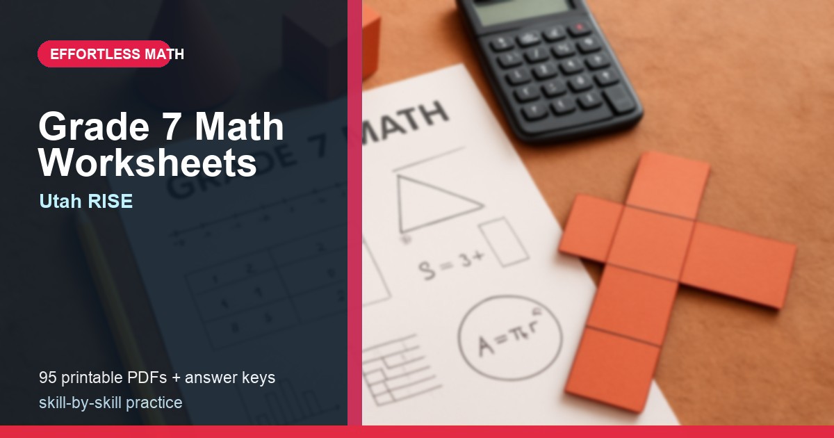 Utah RISE Grade 7 Math Worksheets: 95 Free Printable Single-Skill PDFs ...