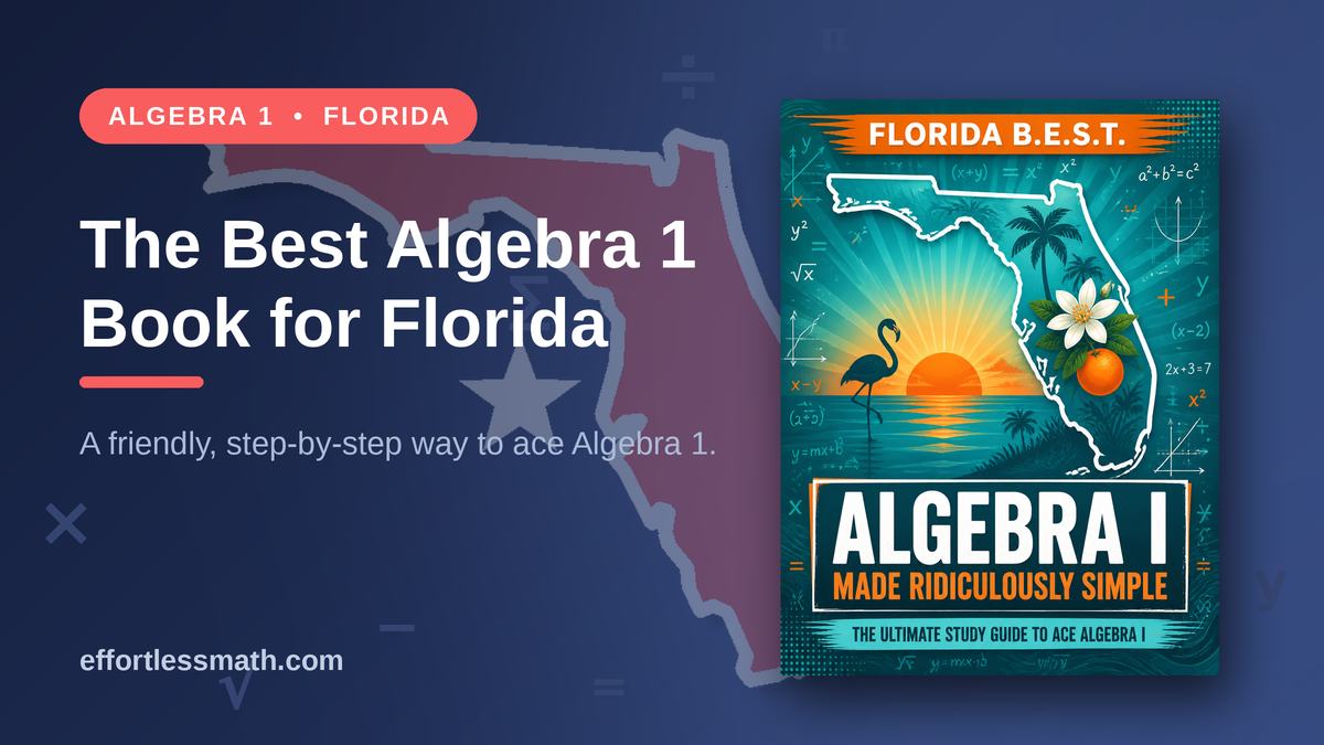 The Best Algebra 1 Book for Florida Students | Effortless Math