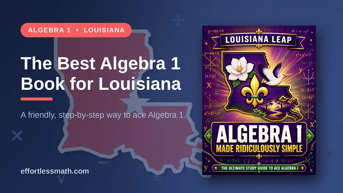 The Best Algebra 1 Book for Louisiana Students | Effortless Math