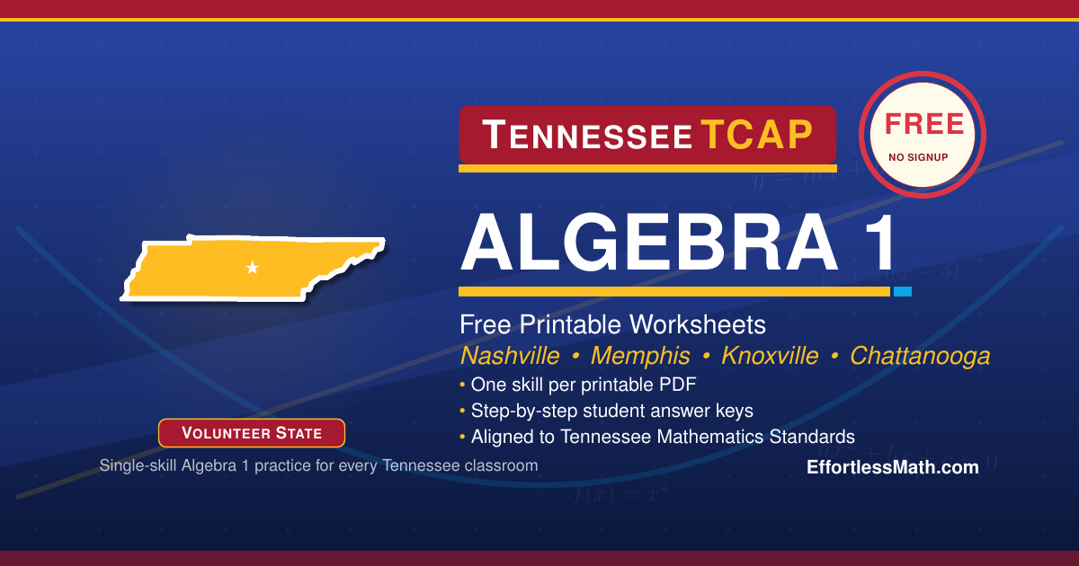 Tennessee TCAP Algebra 1 Free Worksheets: Free Printable TCAP-Ready ...