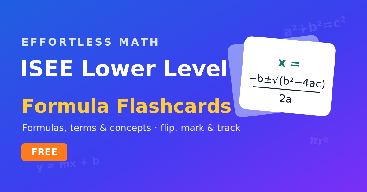 ISEE Lower Level Math Flashcards (Free Online: Formulas, Terms ...
